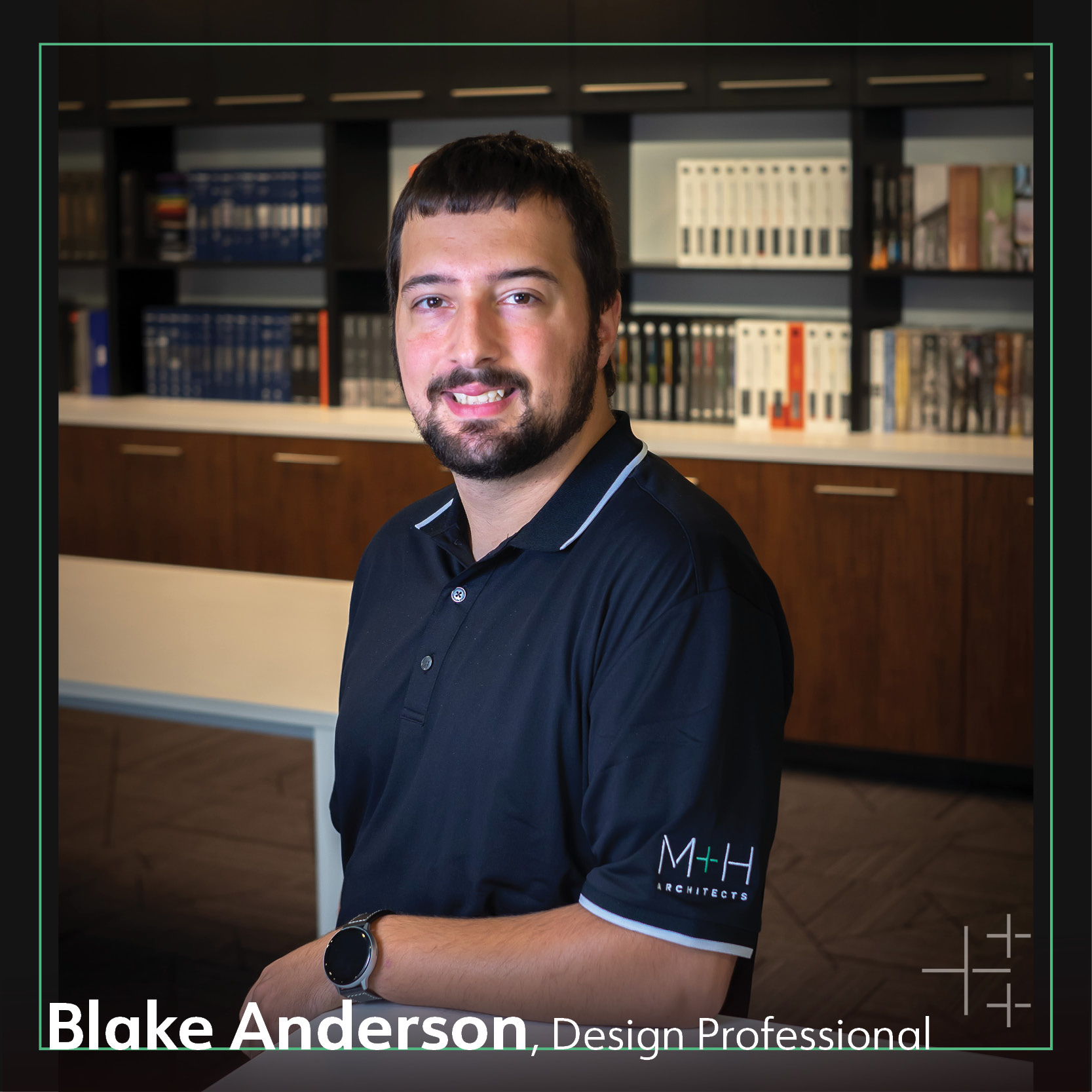 Welcome Blake Anderson - M+H Architects